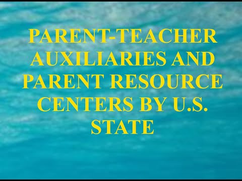 PARENT-TEACHER AUXILIARIES AND PARENT RESOURCE CENTERS BY U.S. STATE ...